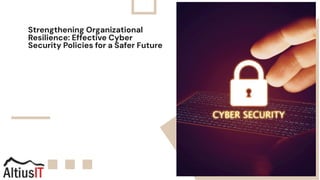 Strengthening Organizational Resilience Effective Cyber Security ...