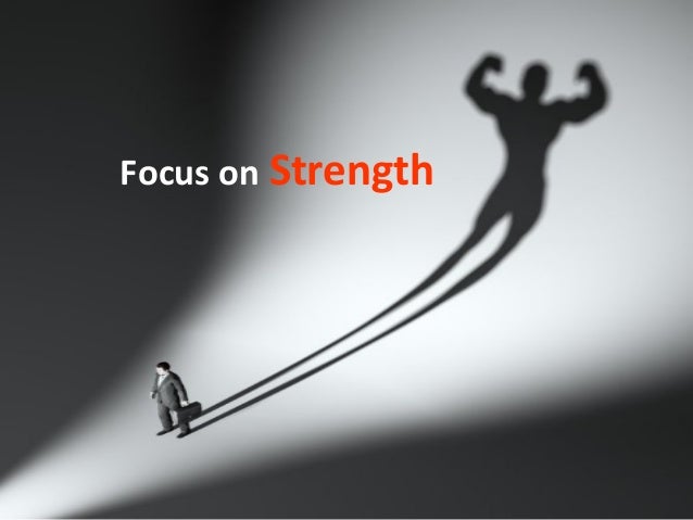 Focus on Strength!!