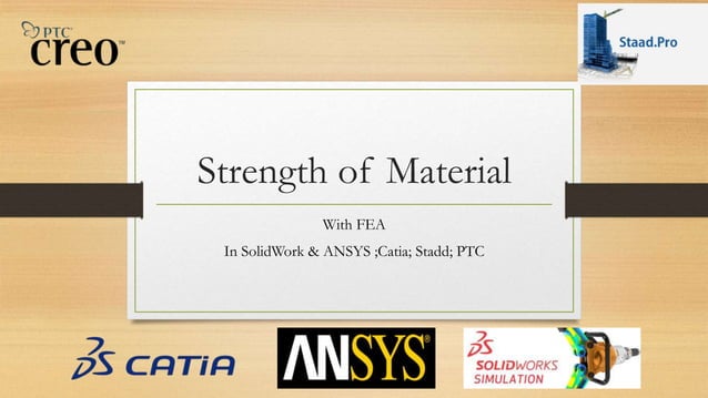Strength of material with Finite element analysis in solidwork | PPTX