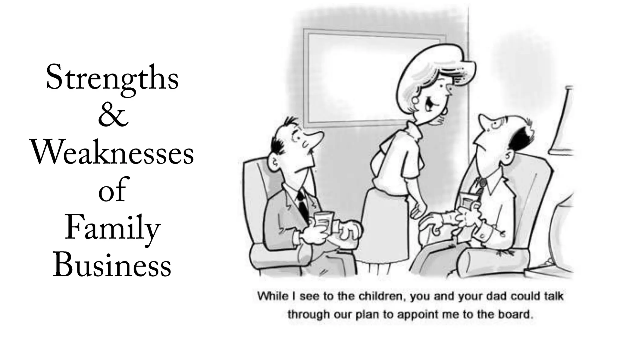 Strengths and Weaknesses of Family Business | PPTX