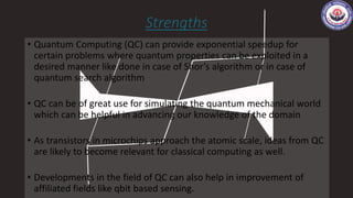 Strengths and limitations of quantum computing | PPTX