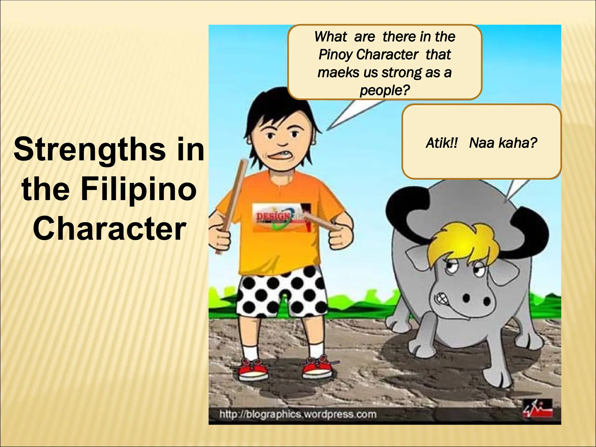 strengthsandweaknessesofthefilipinocharacter-120520082929-phpapp01.ppt