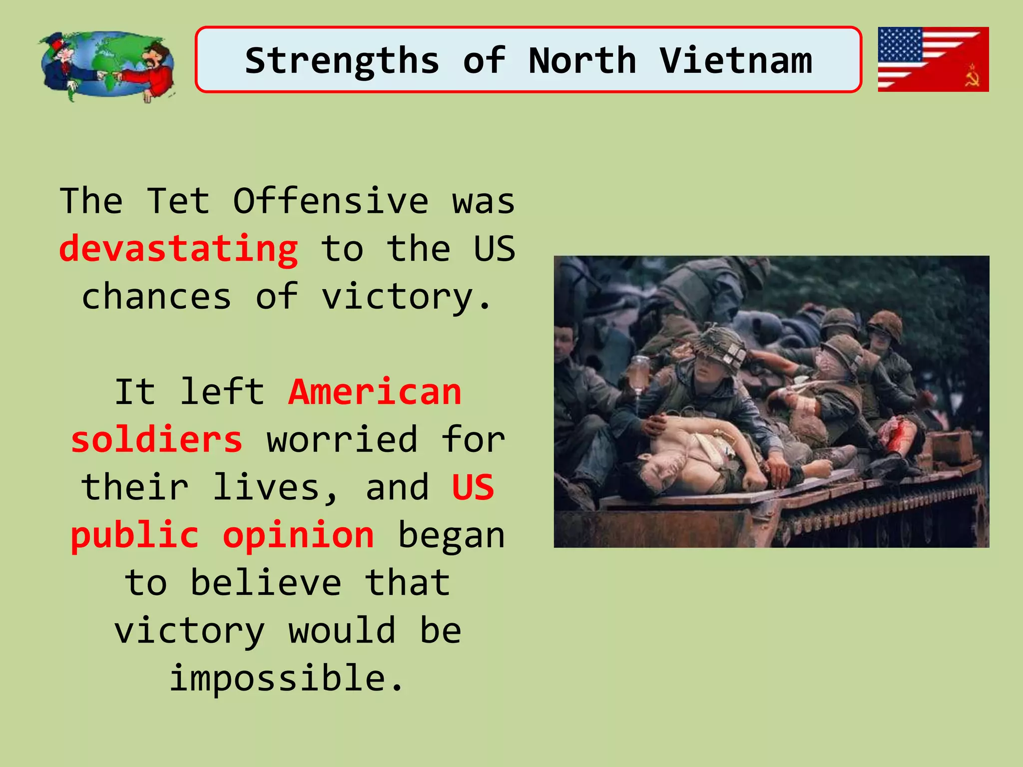 Reasons the usa lost the vietnam war - Strengths of north vietnam | PPTX