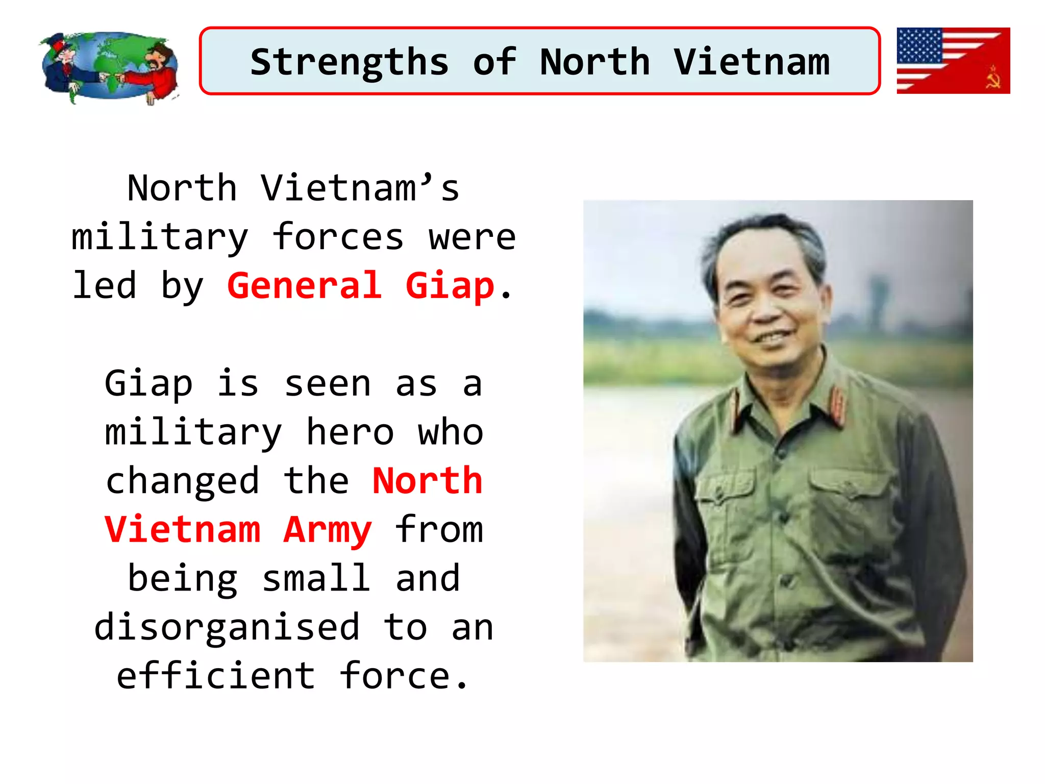 Reasons the usa lost the vietnam war - Strengths of north vietnam | PPTX