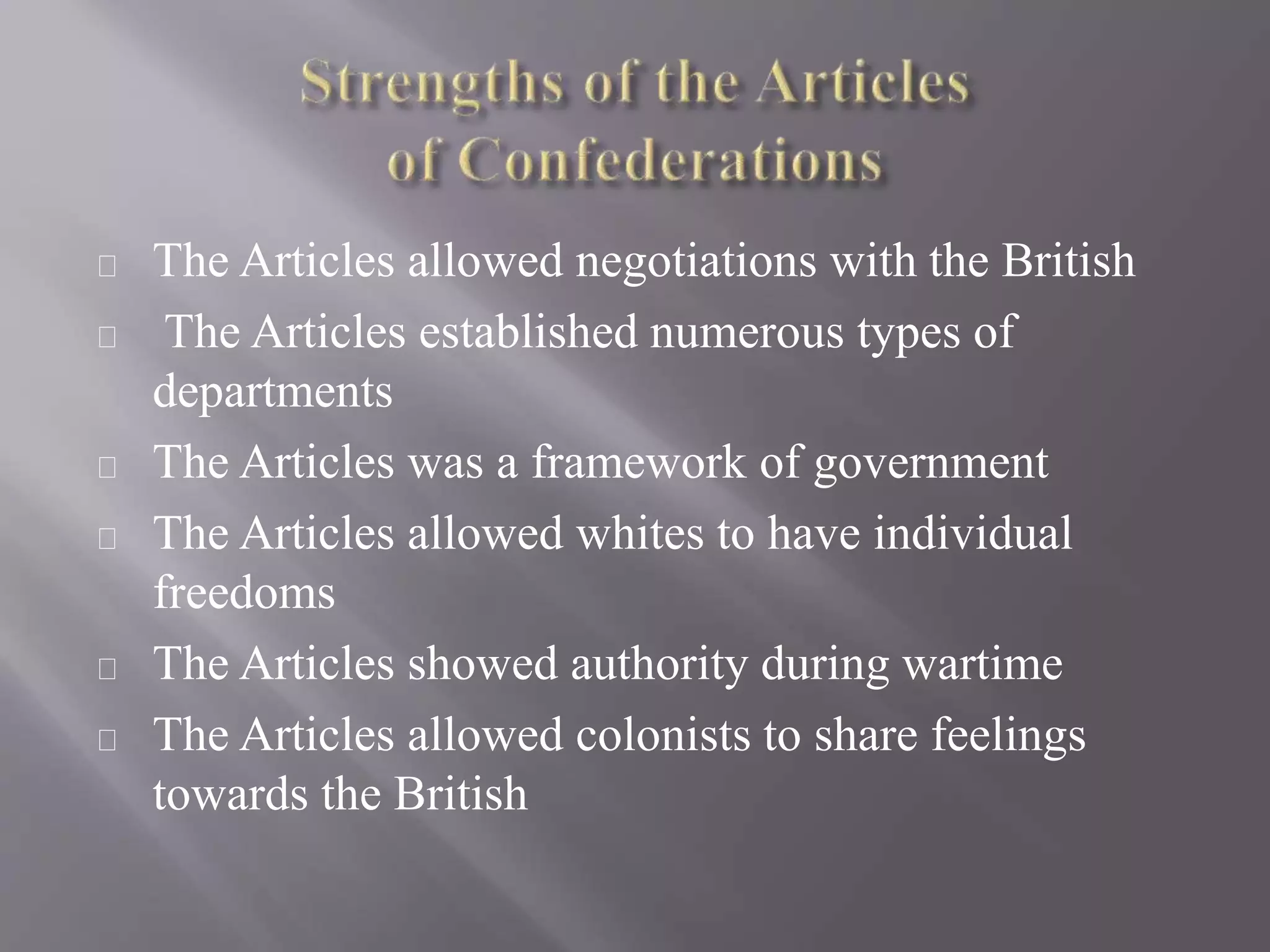Strengths of the articles of confederation | PPTX | Politics