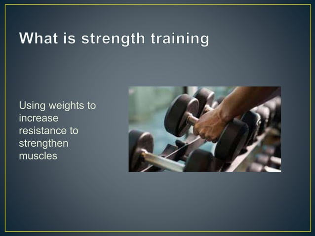 Strength training | PPTX