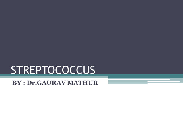 STREPTOCOCCUS.pptx