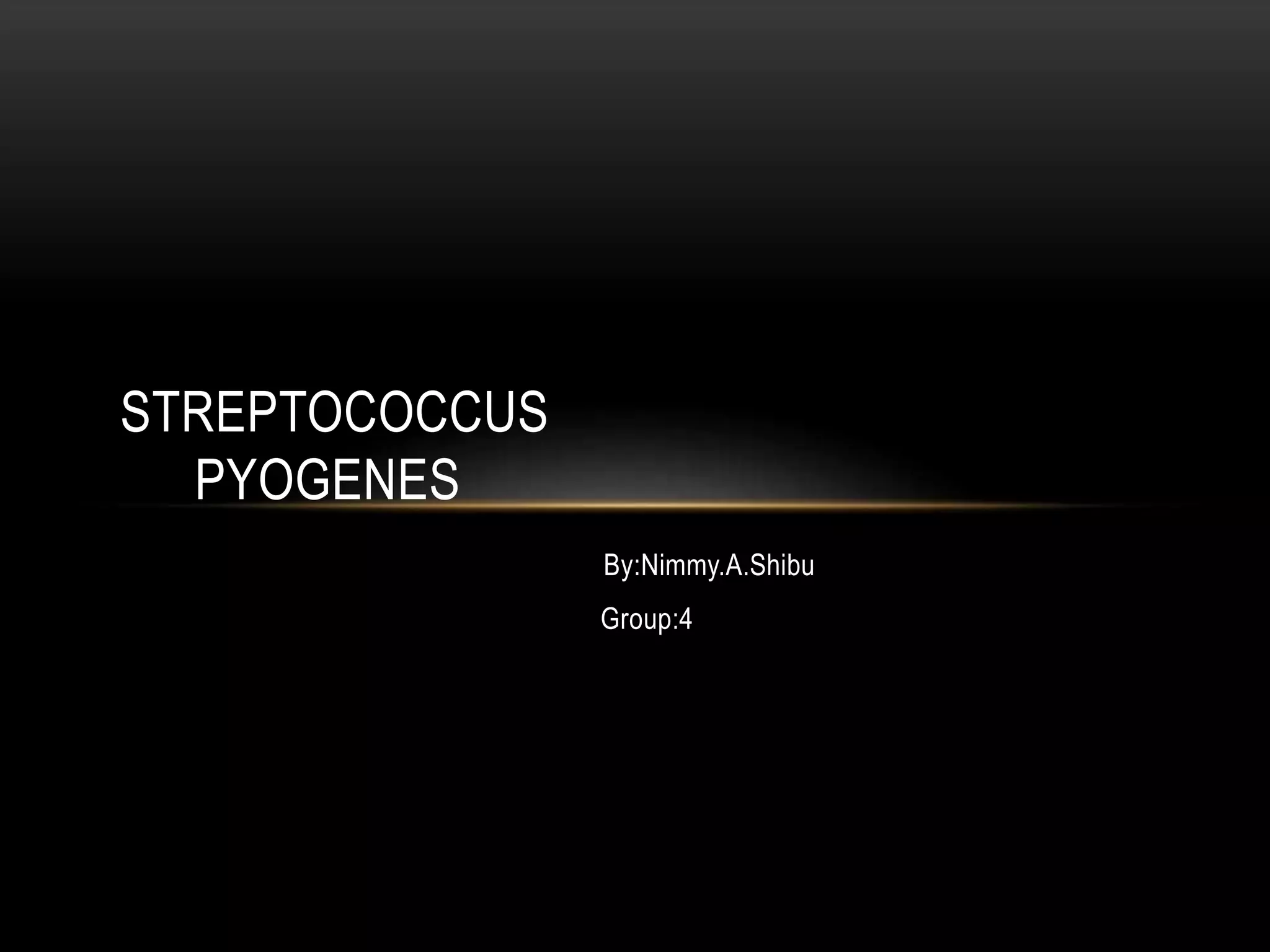 Streptococcus pyogenes | PPTX