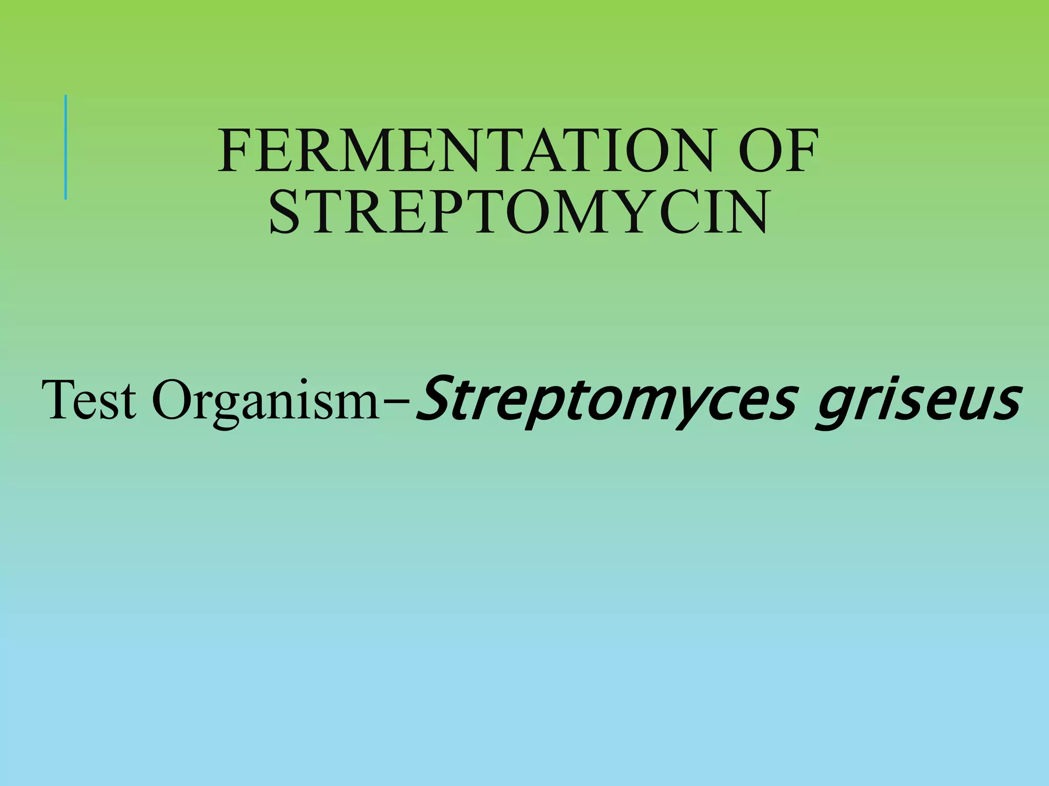 Streptomycin- Pharmaceutical Microbiology | PPTX