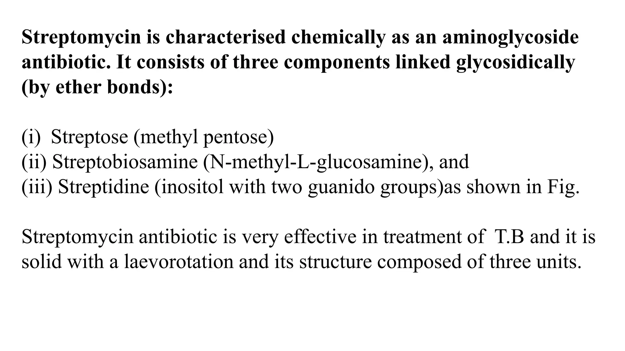 Streptomycin structural features | PPTX
