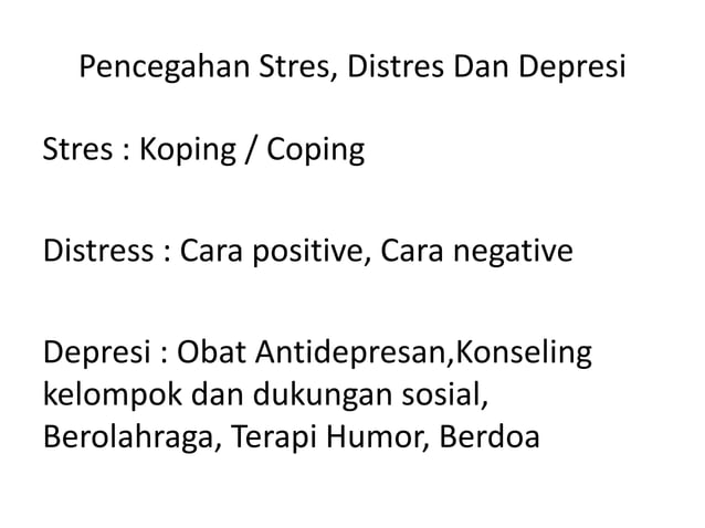 Stres, distress, dan depresi fix copy | PPTX