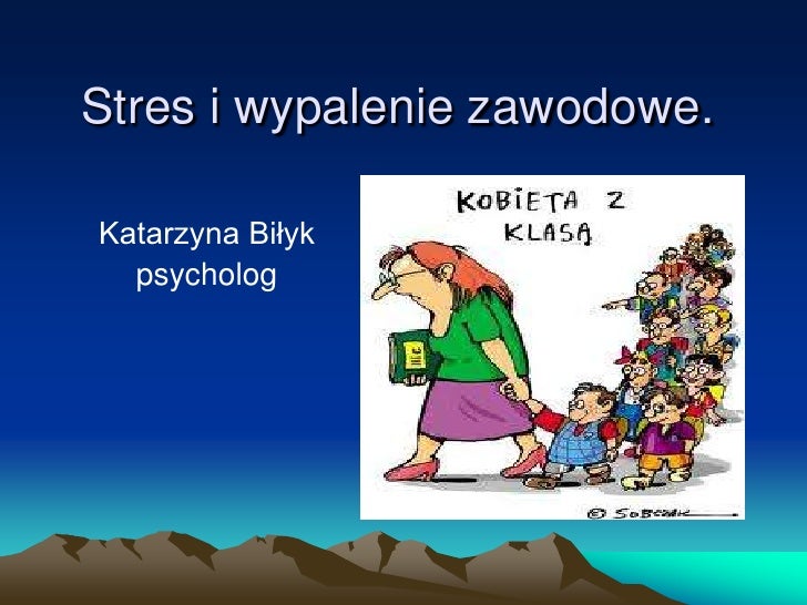 Stres i wypalenie zawodowe