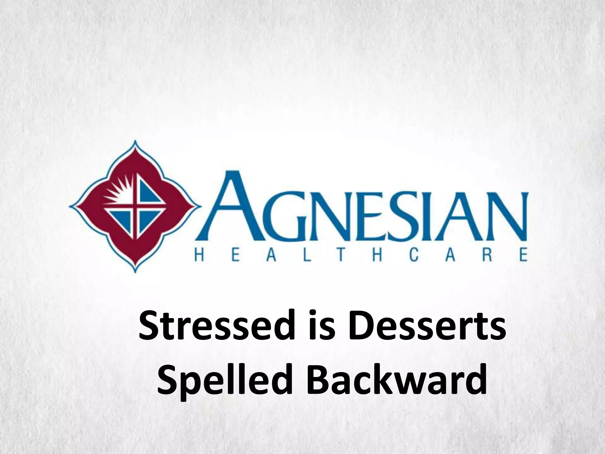Stressed Is Desserts Spelled Backwards | PPT | Free Download