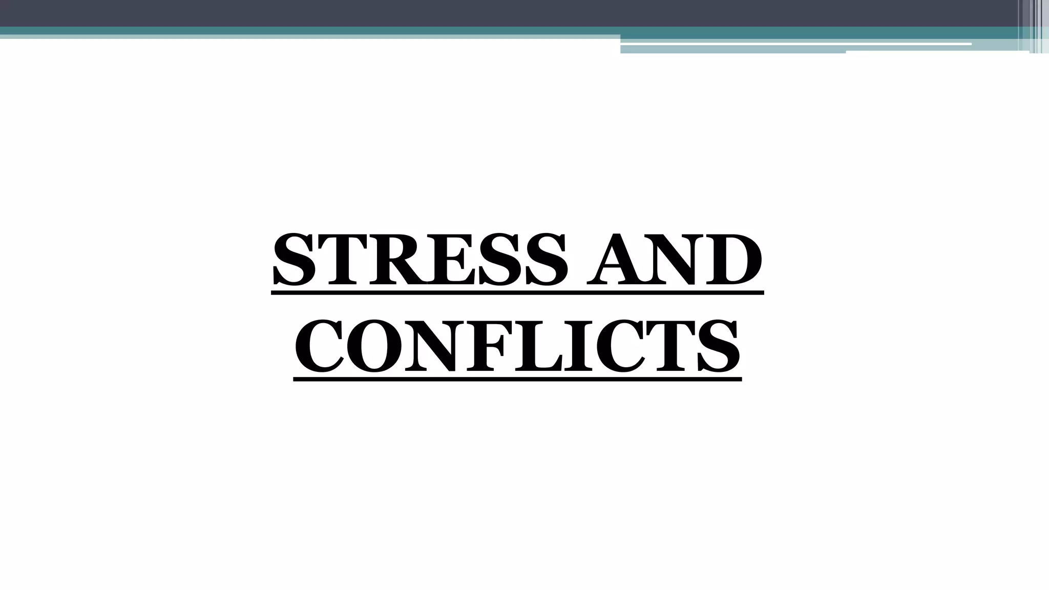 Stress and conflict in organizational structure | PPTX
