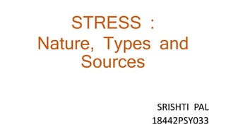 Stress: Types and Sources | PPTX