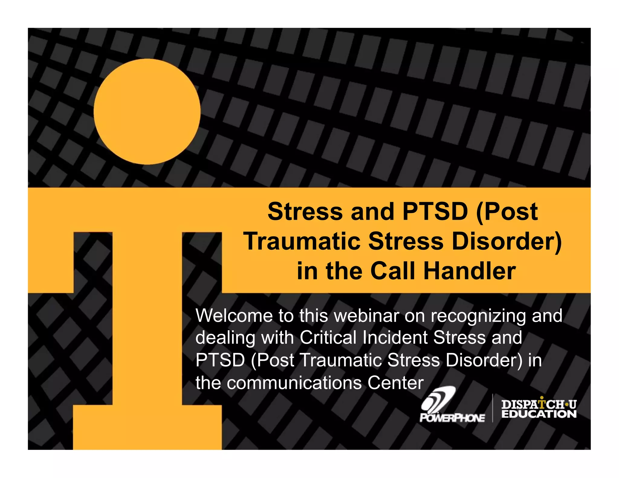 PTSD and the 911 Call Taker: A PowerPhone Webinar | PDF