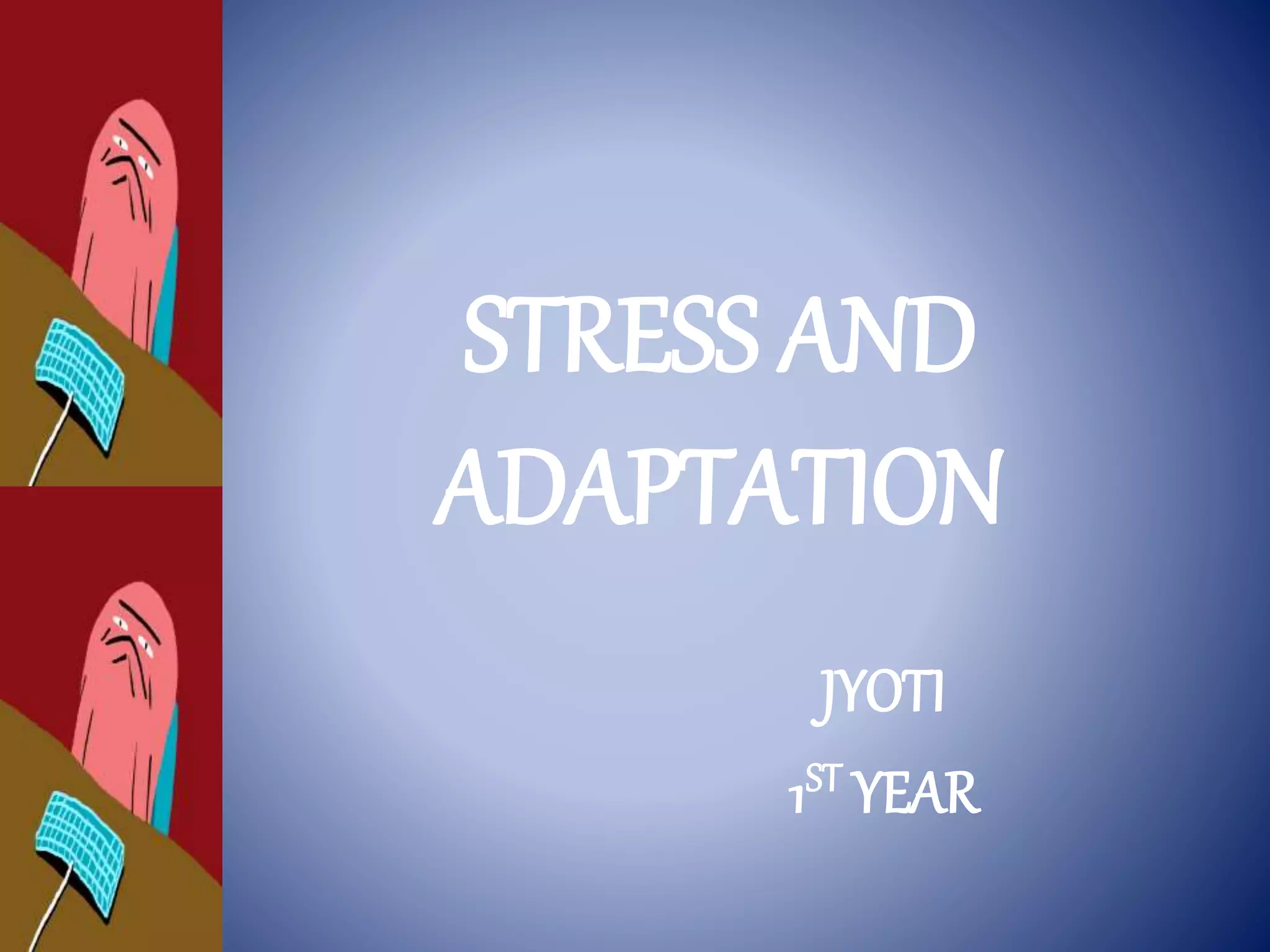 Stress and adaptation | PPTX