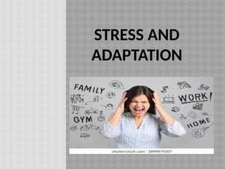 STRESS AND ADAPTATION IN ANP IN M.SC NURSING .pptx