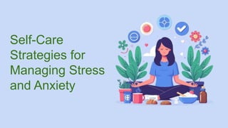 Stress and Anxiety: Effective Self-Care Strategies | PDF