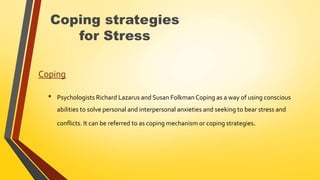 Stress and coping techqniques for it | PPTX