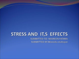 Stress and it's effects ppt final | PPT