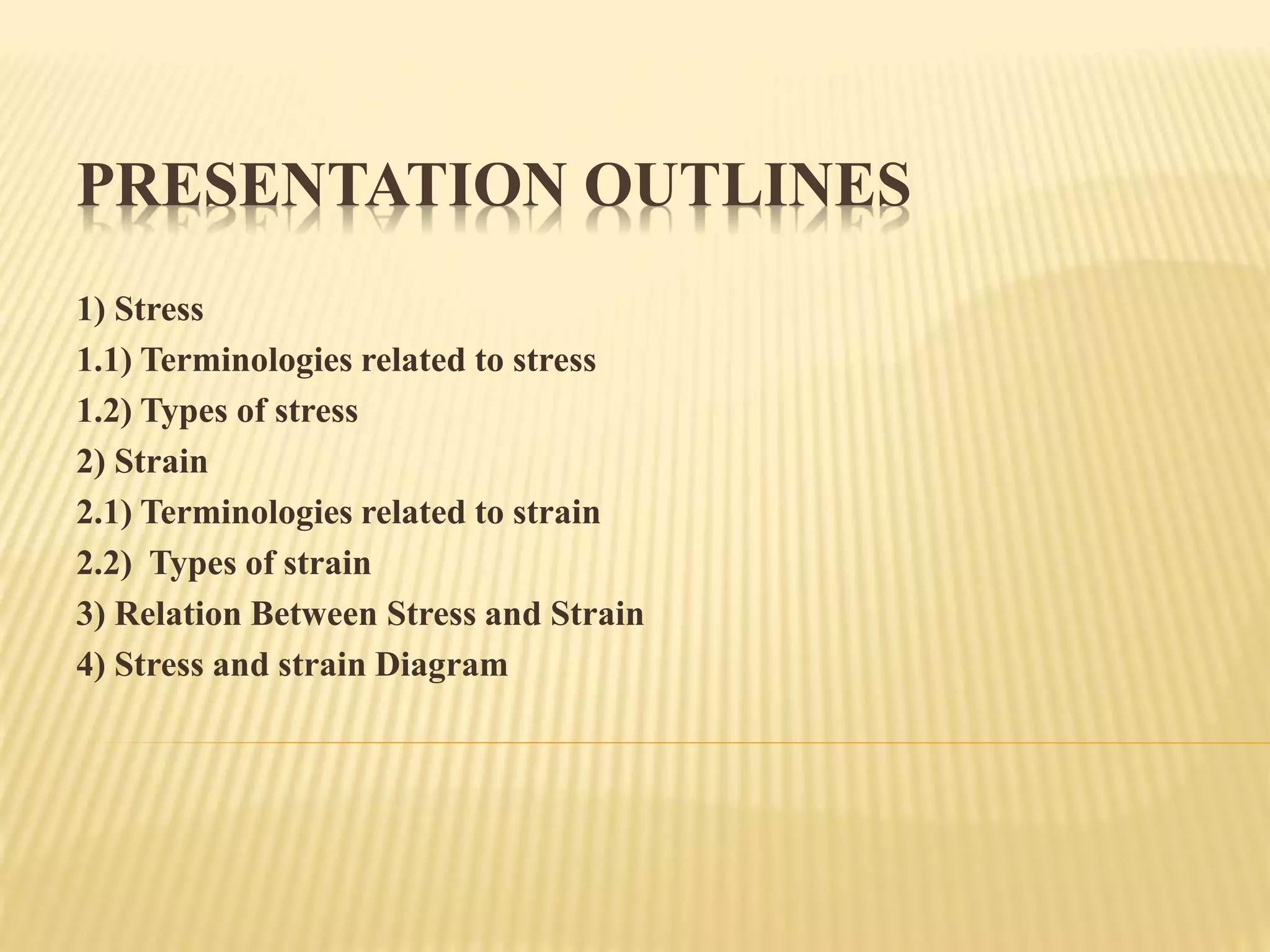 Stress and strain | PPTX