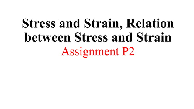 Stress and strain | PPTX