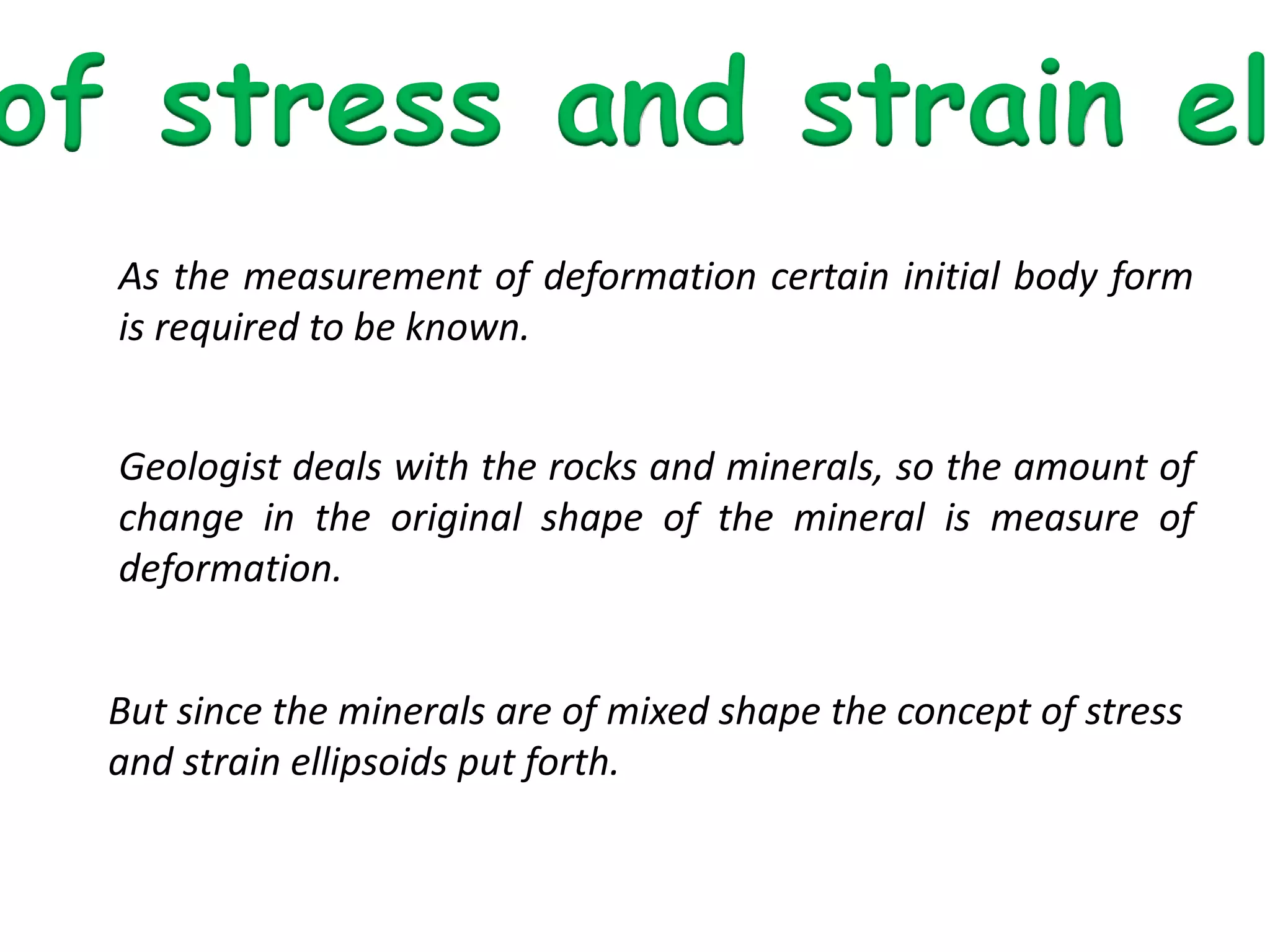 Stress and strain ellipsoid | PPTX