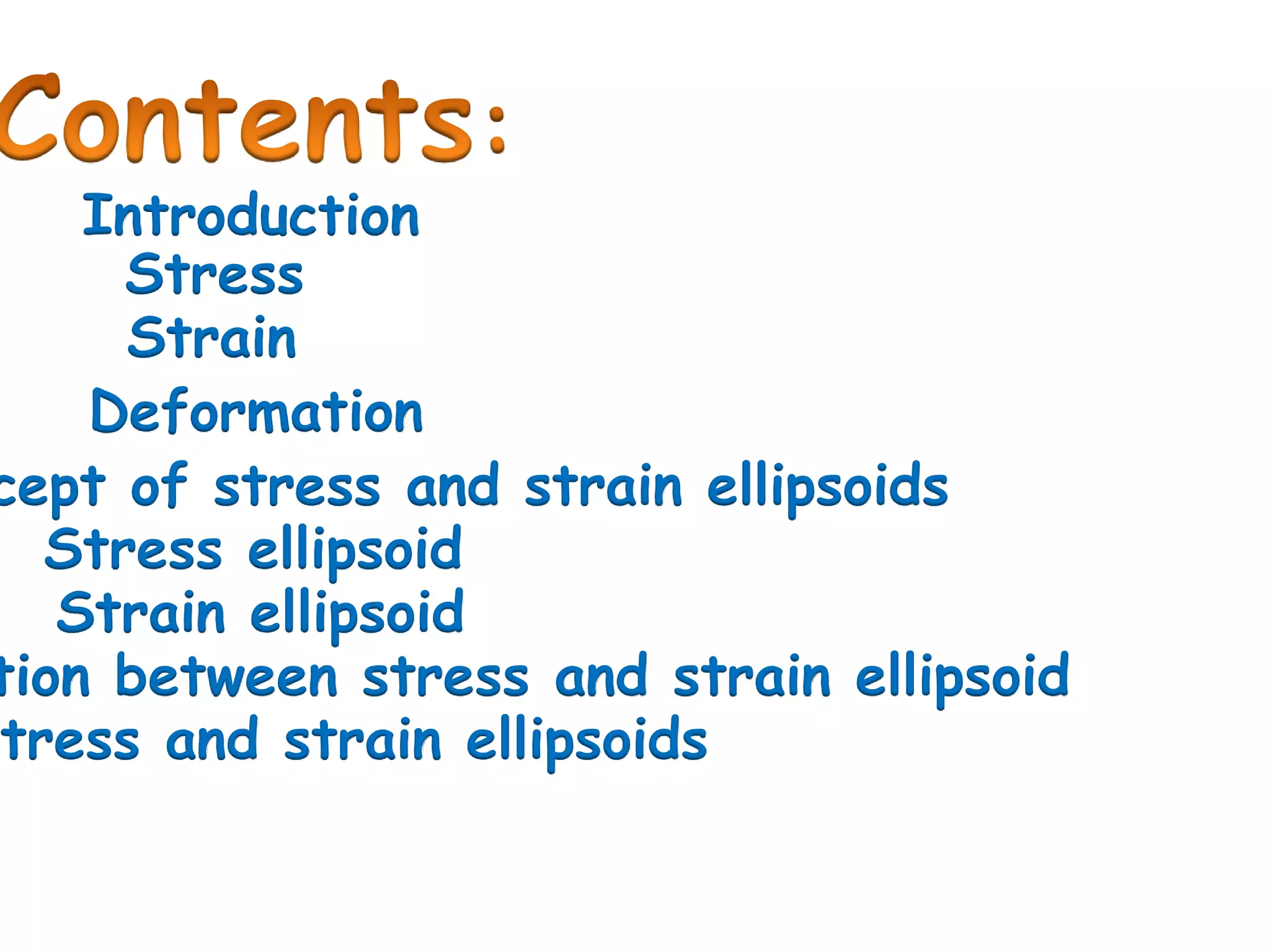 Stress and strain ellipsoid | PPTX