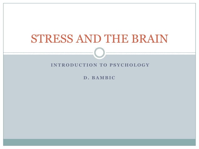 Stress and the brain | PPTX | Brain and Nervous System Disorders ...