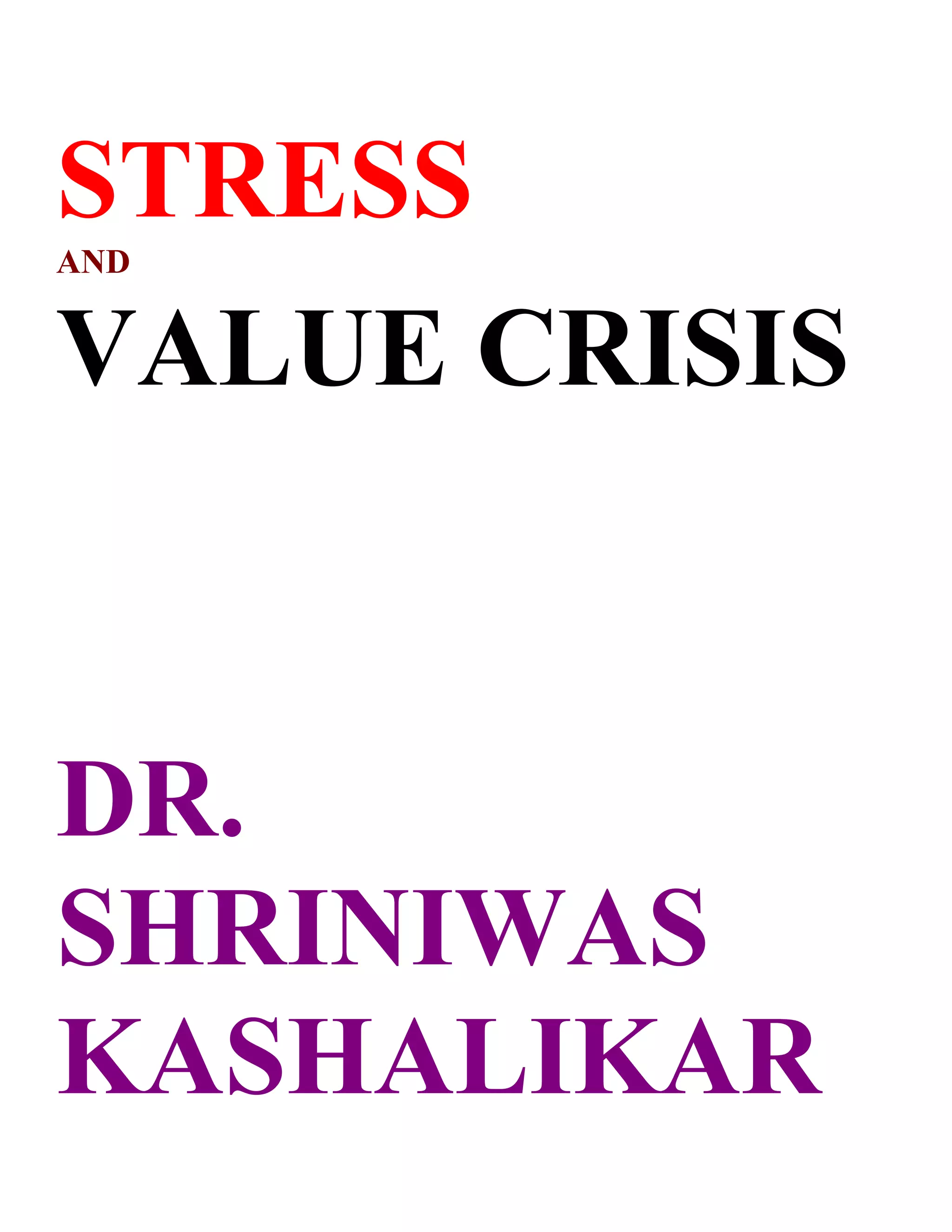 Stress and value crisis dr shriniwas kashalikar | DOC