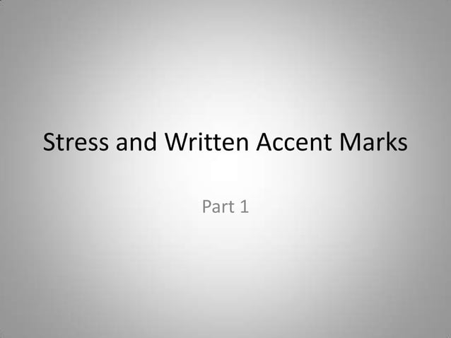 2-Stress and written accent marks (recorded) | PPTX