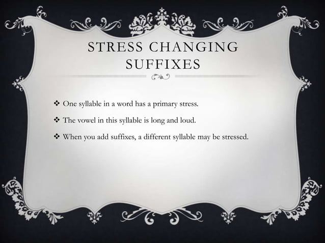 Stress changing suffixes | PPT