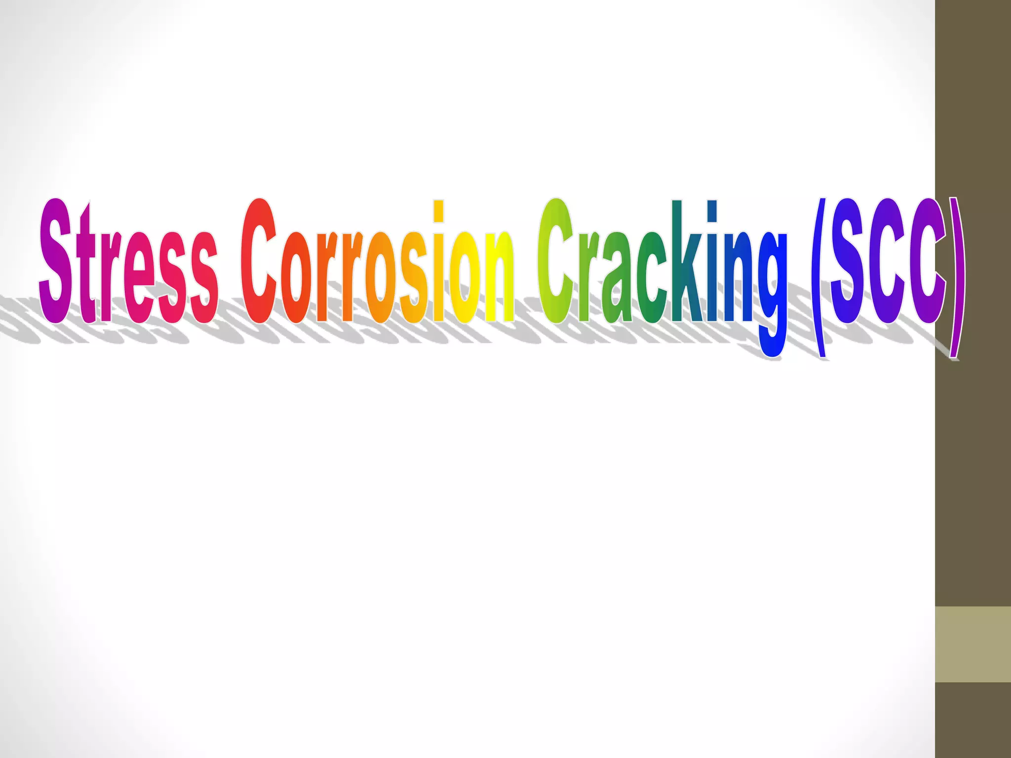 Stress corrosion cracking | PPTX