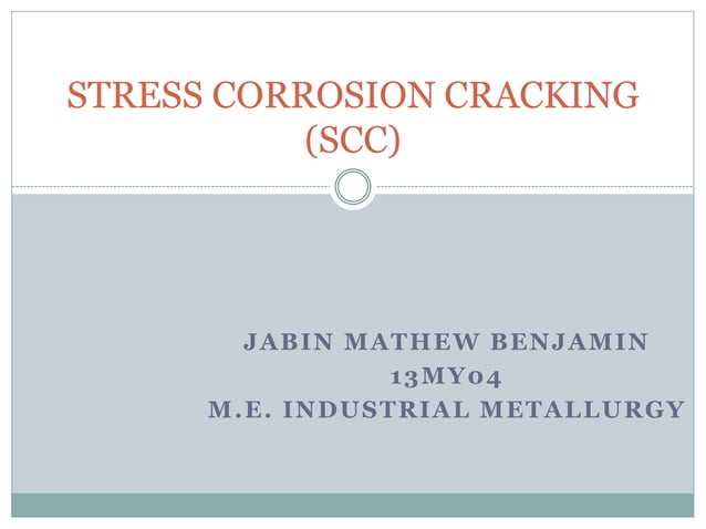 Stress corrosion cracking | PPTX | Chemistry | Science