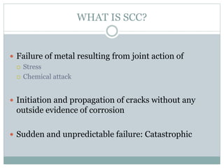 Stress corrosion cracking | PPTX