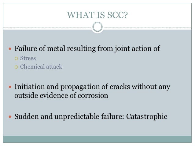 Stress corrosion cracking