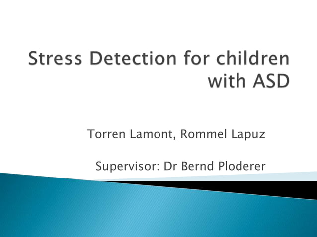 Stress detection for kids with asd | PPT