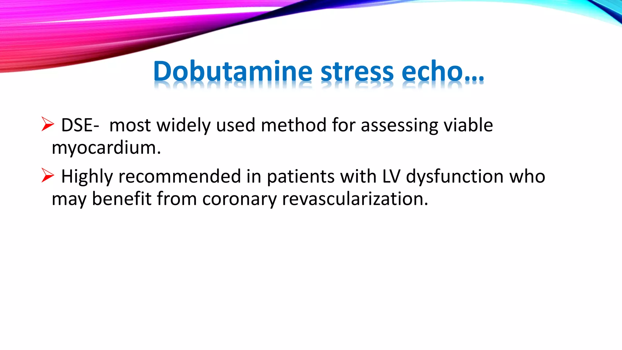 Stress echocardiography/Dobutamine stress echocardiography | PPTX