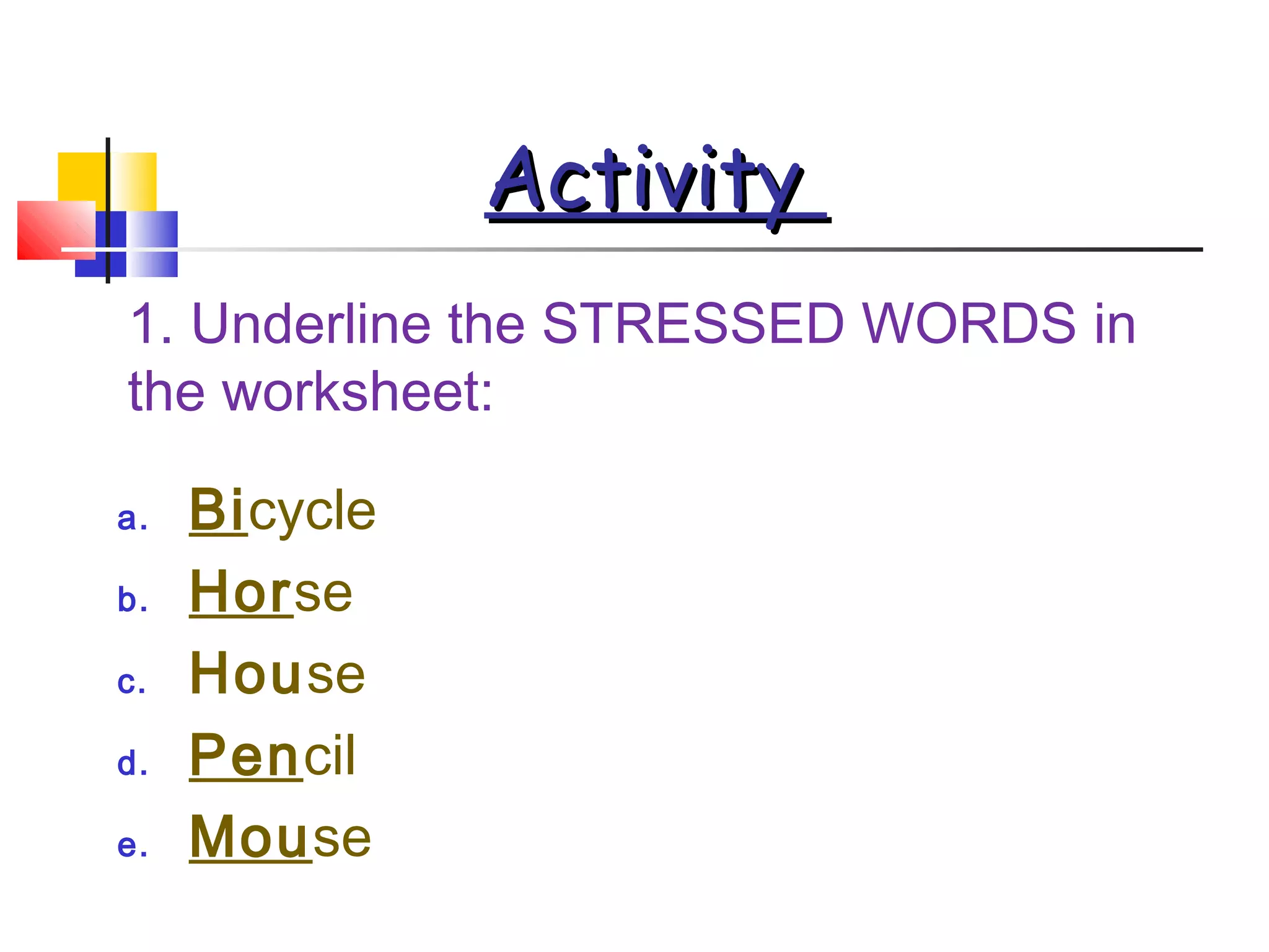 Stressed syllable2 4 original | PPT