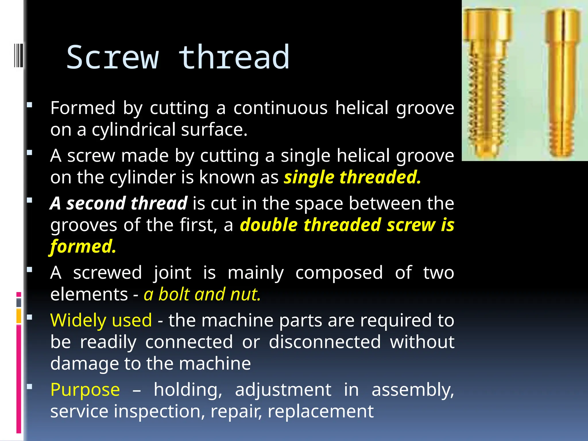 Threaded fasteners and stresses in screwed fastening .pptx