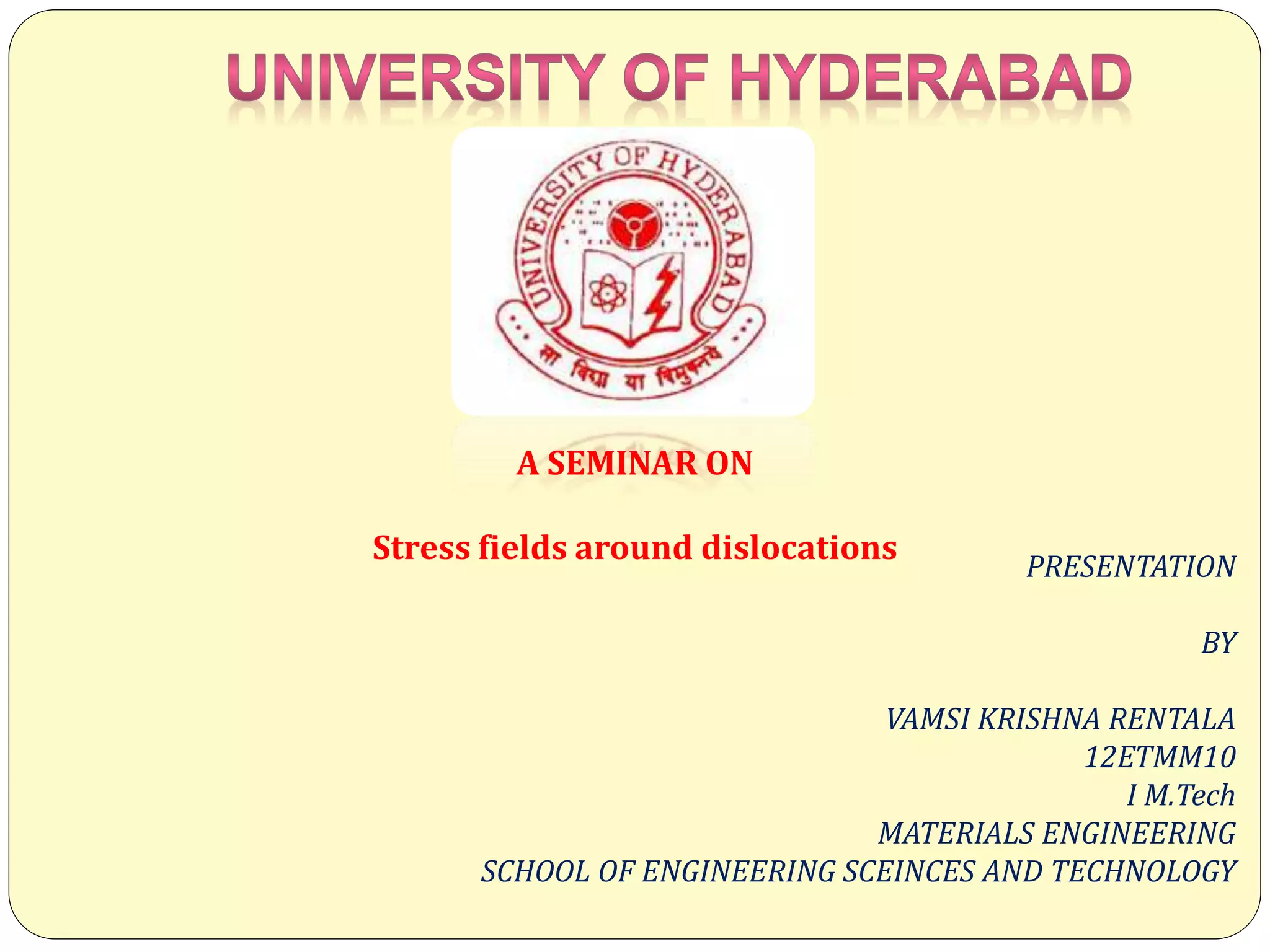 Stress fields around dislocation | PPTX