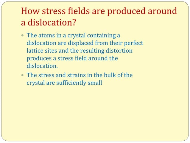 Stress fields around dislocation | PPTX | Physics | Science