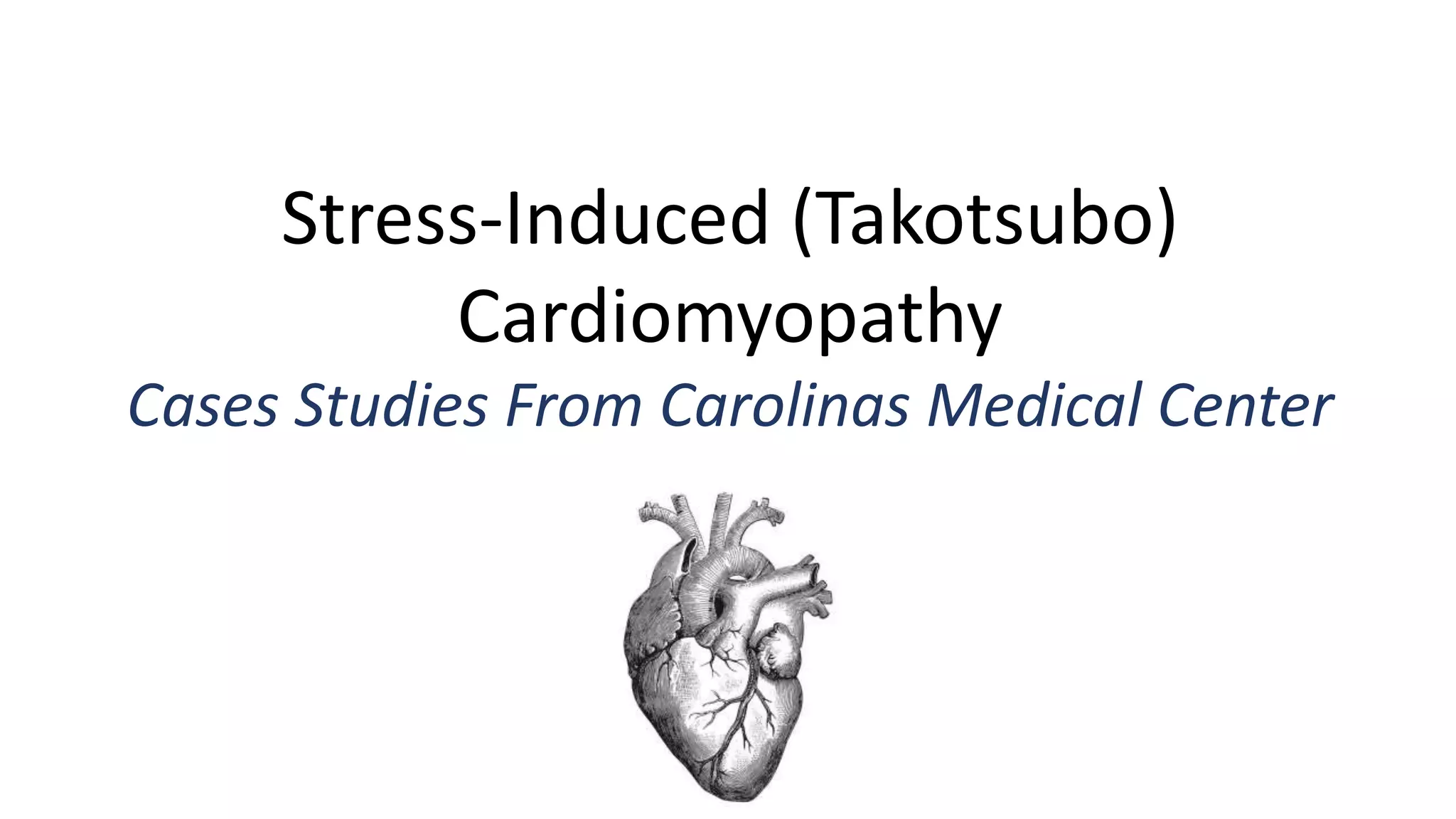 EMGuideWire's Radiology Reading Room: Stress-Induced Cardiomyopathy | PPTX
