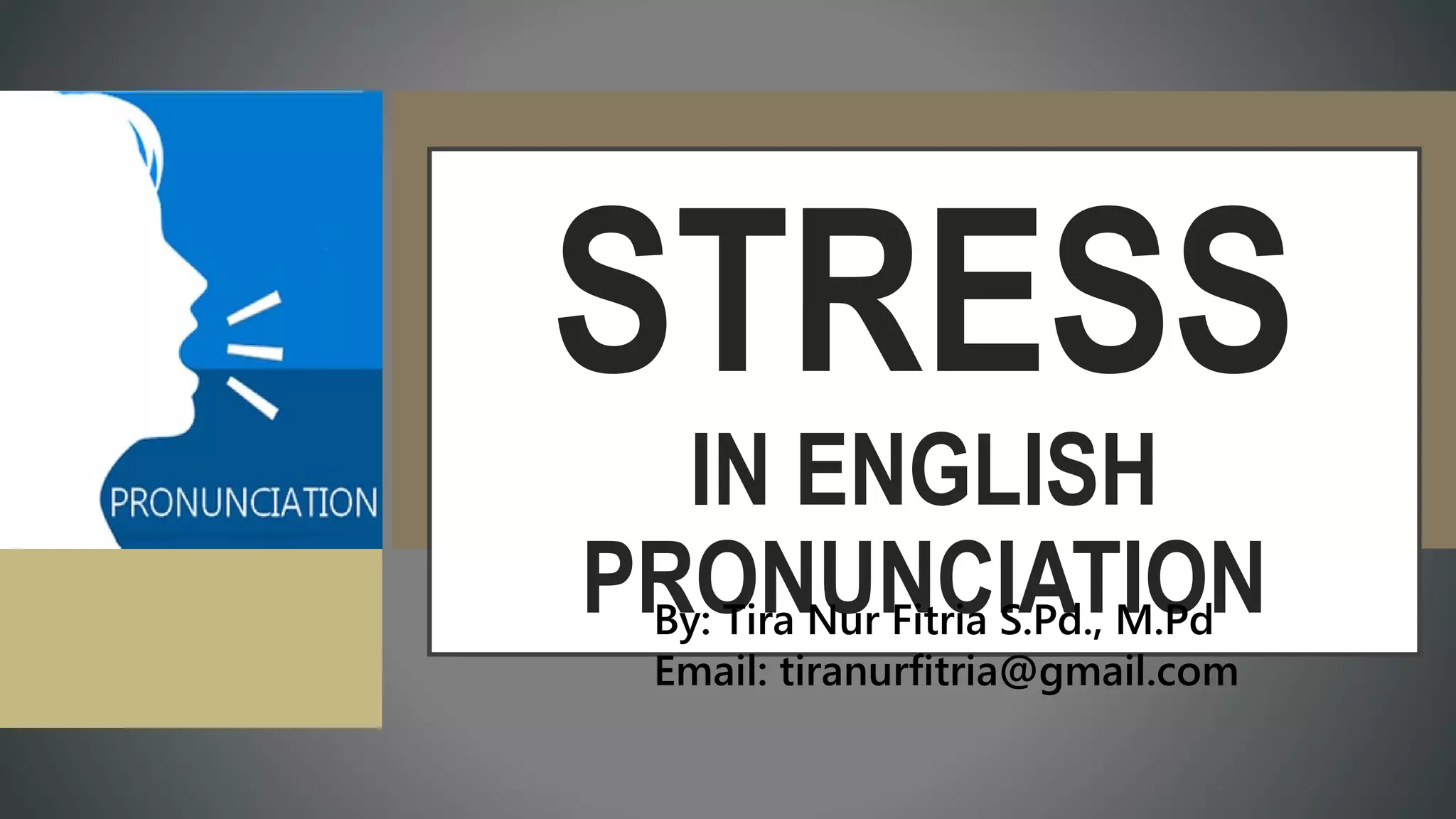 Stress in English Pronunciation | PPT