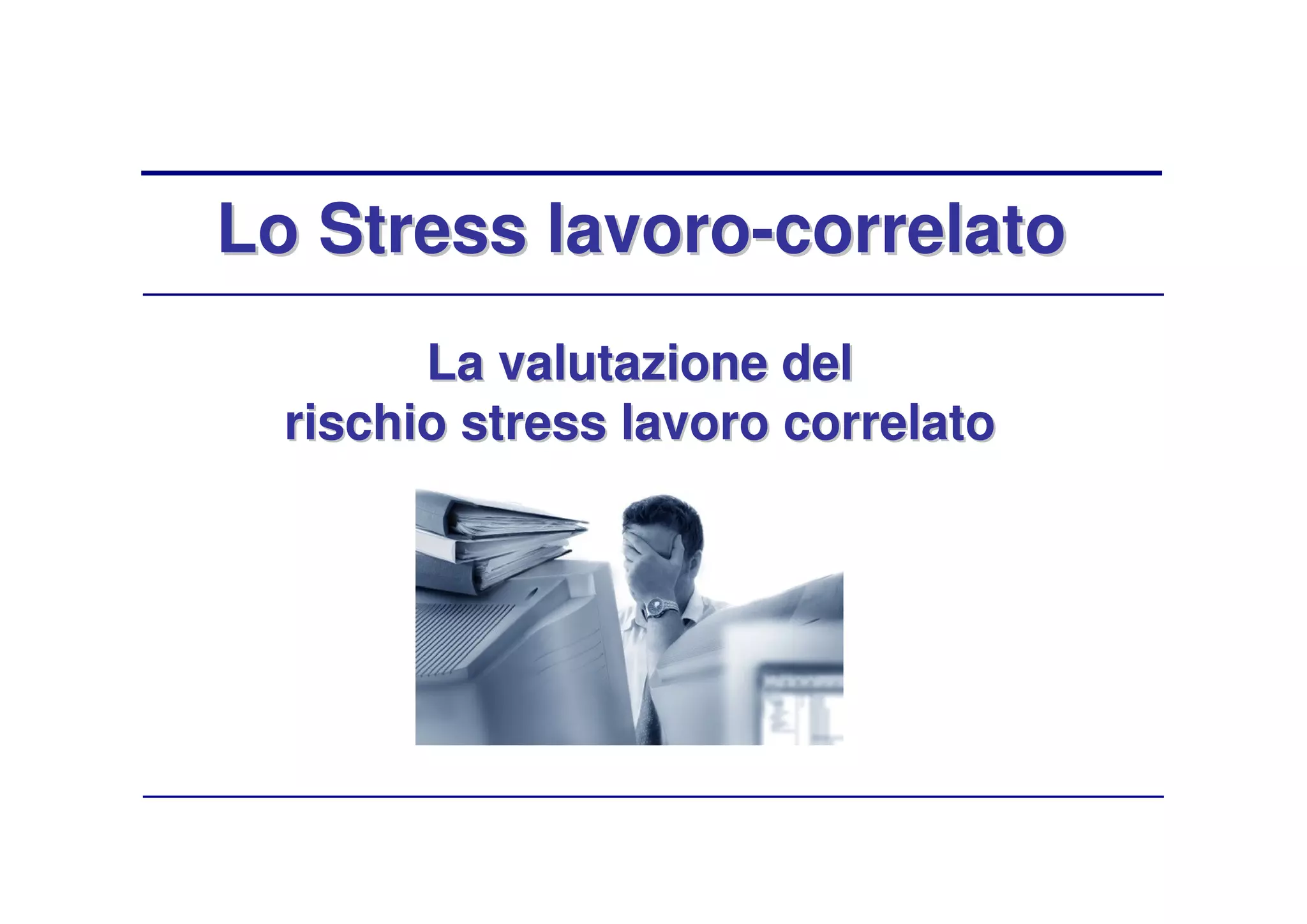 La valutazione del rischio stress lavoro correlato | PDF