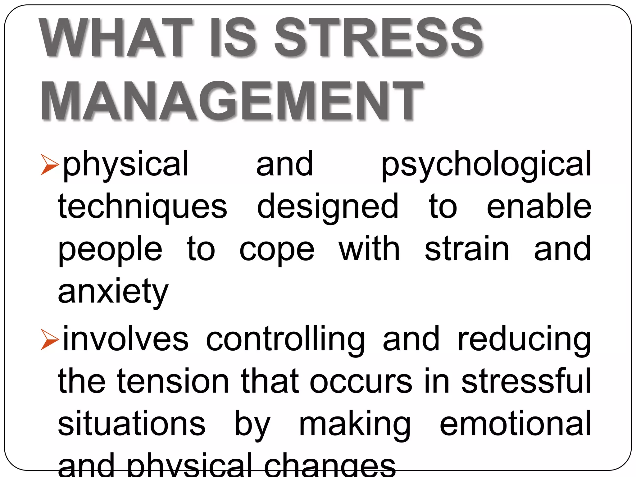 Stress management | PPTX | Mental Health | Diseases and Conditions
