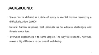 Presentation slides on Stress management | PPTX