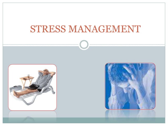 Overview of Stress Management in Group Behaviour | PPT