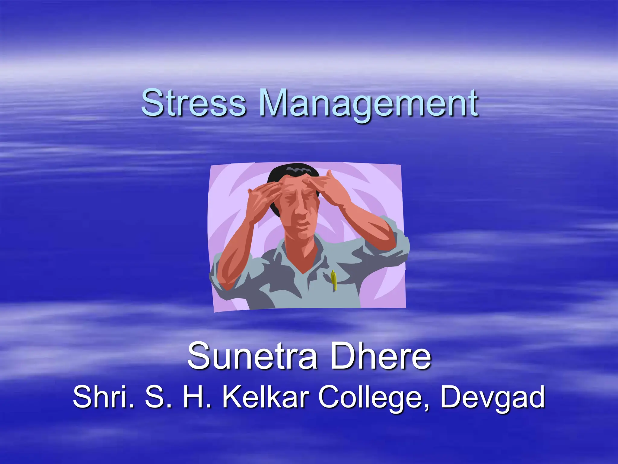 Introduction to Stress and its Management.ppt